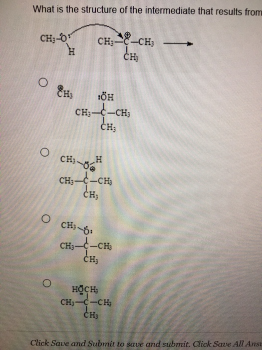 Solved What is the structure of the intermediate that | Chegg.com