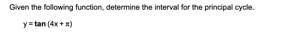 Solved Given the following function, determine the interval | Chegg.com