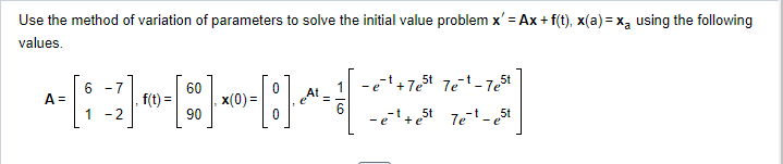 Solved Use the method of variation of parameters to solve | Chegg.com