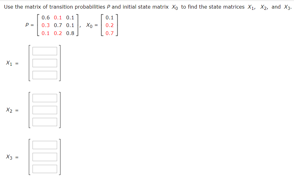 Solved Use the matrix of transition probabilities P and | Chegg.com