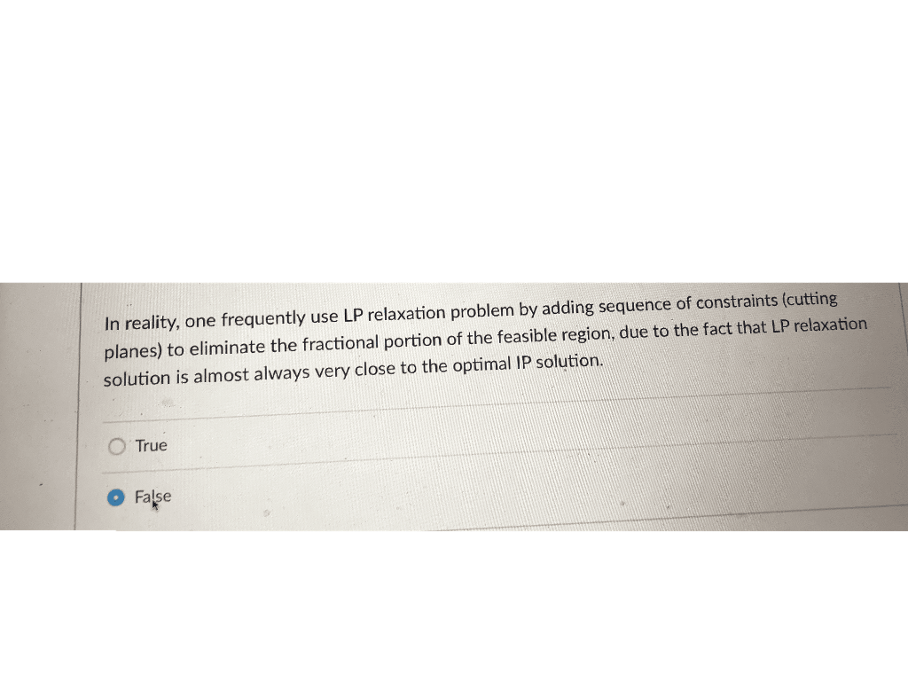 Solved In reality, one frequently use LP relaxation problem | Chegg.com