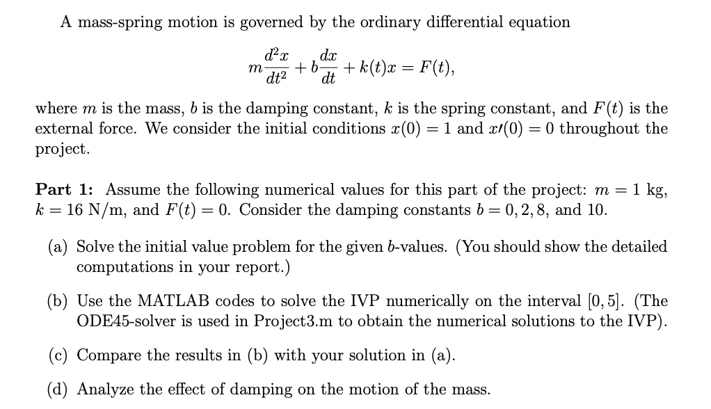 Solved A mass-spring motion is governed by the ordinary | Chegg.com