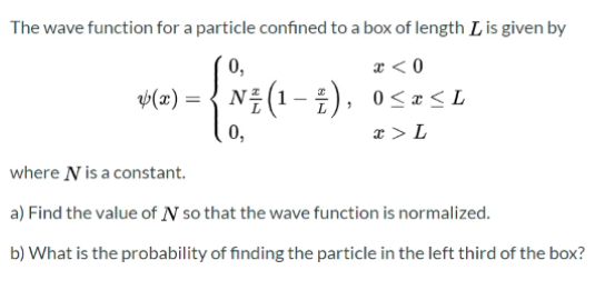 Solved The wave function for a particle confined to a box of | Chegg.com