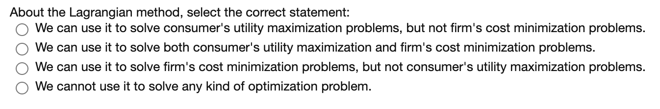 Solved About the Lagrangian method, select the correct | Chegg.com