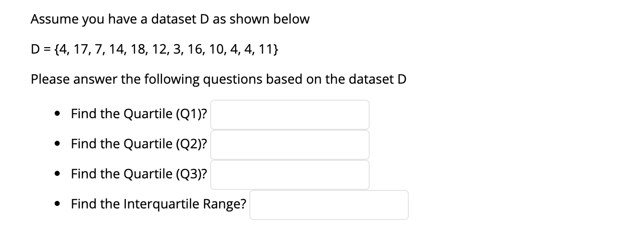 Solved Assume you have a dataset D as shown below D = {4, | Chegg.com Solved Assume you have a dataset D as shown below D = {4, | Chegg.com