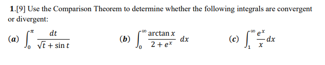 [solved] 1 [9] Use The Comparison Theorem To Determine Wh