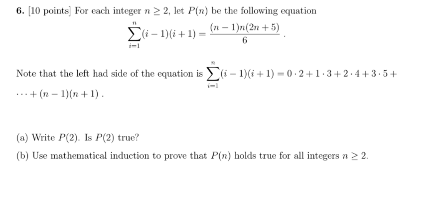 Solved 6. (10 points) For each integer n > 2, let P(n) be | Chegg.com