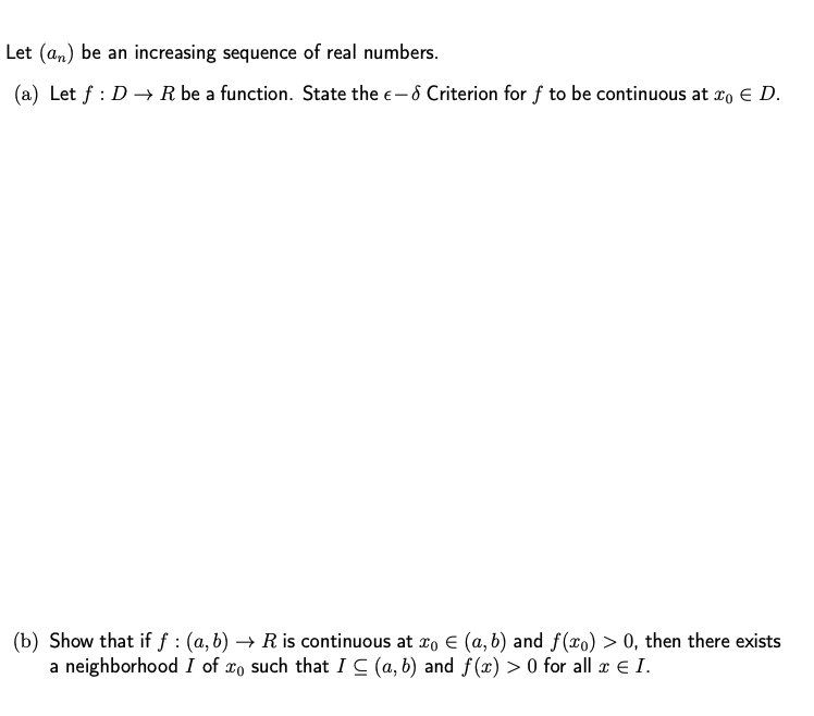Solved Let (an) be an increasing sequence of real numbers. | Chegg.com