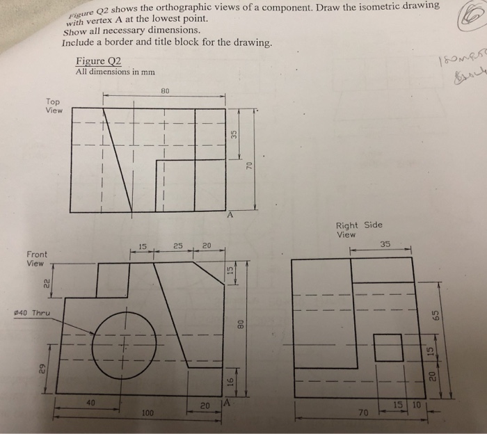 Solved ure 02 shows the orthographic views of a component. | Chegg.com