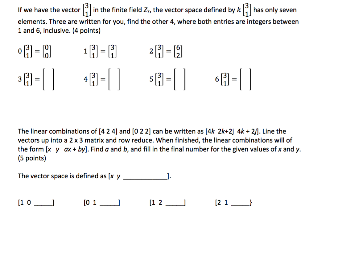 Solved If we have the vector in the finite field Z7, the | Chegg.com