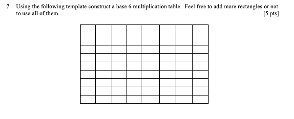 Solved 7. Using the following template construct a base 6 | Chegg.com