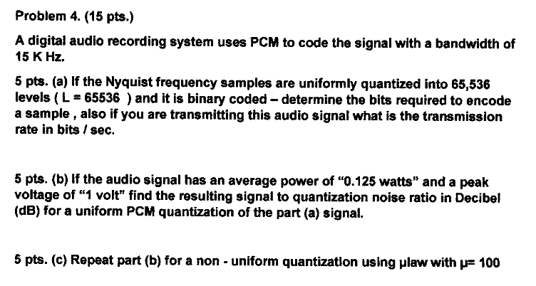 Solved Problem 4. (15 pts.) A digital audio recording system | Chegg.com