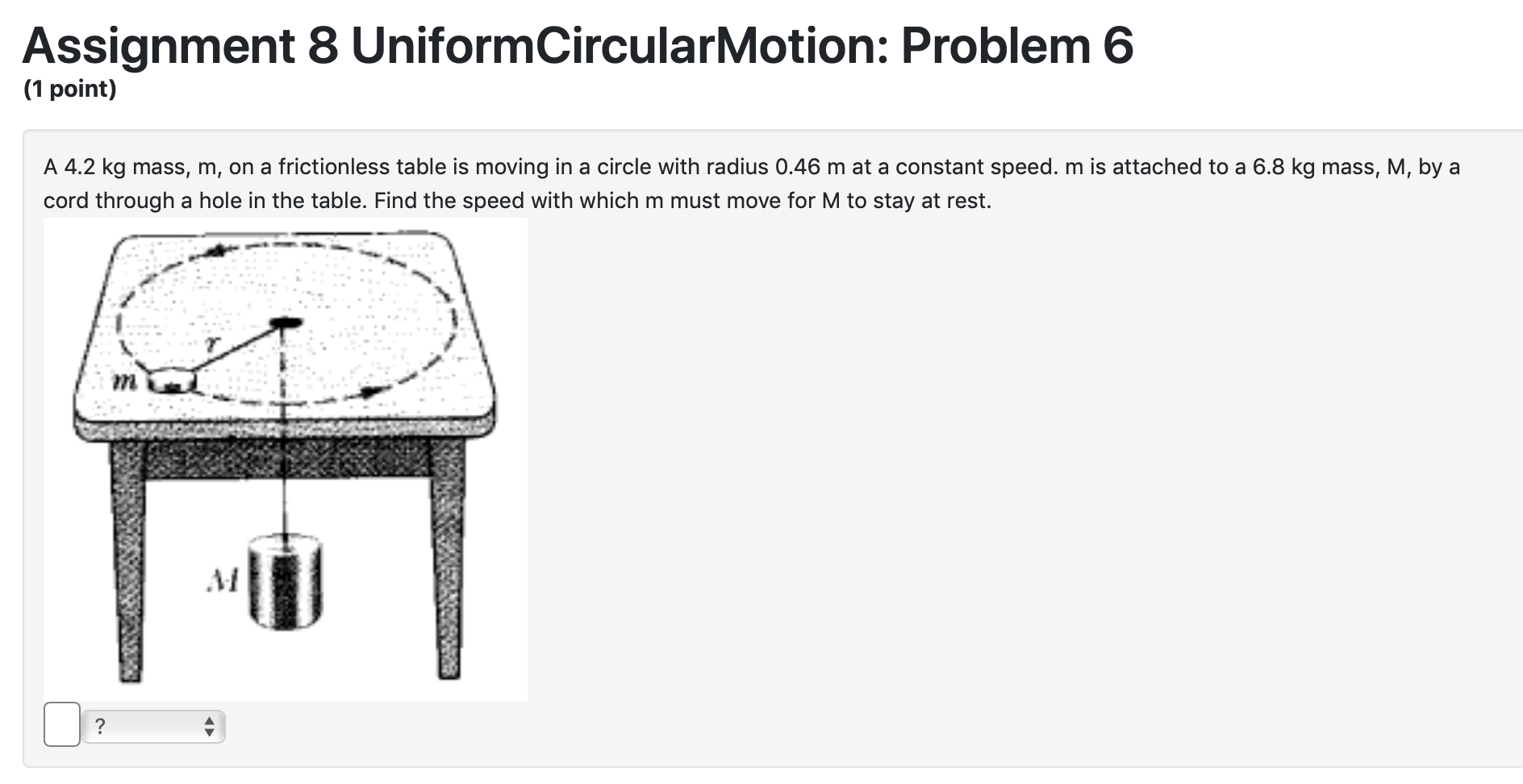 Solved Assignment 8 UniformCircularMotion: Problem 6 (1 | Chegg.com