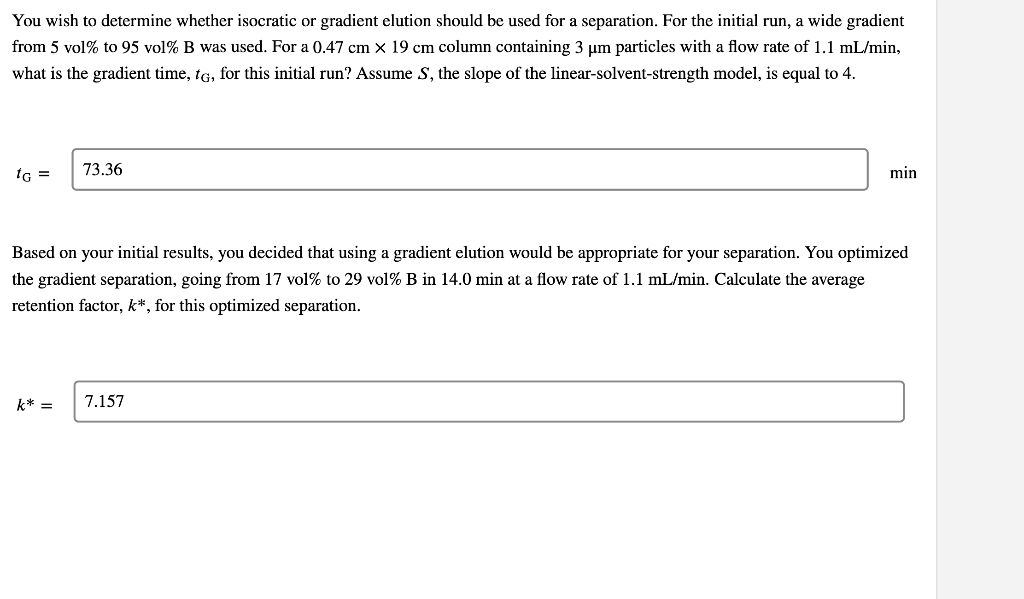 Solved You wish to determine whether isocratic or gradient | Chegg.com
