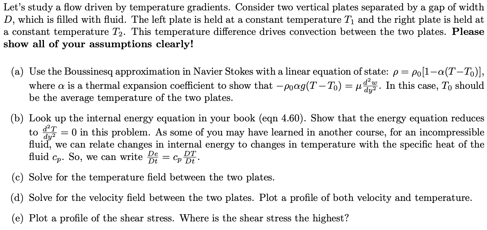 Solved Let's study a flow driven by temperature gradients. | Chegg.com