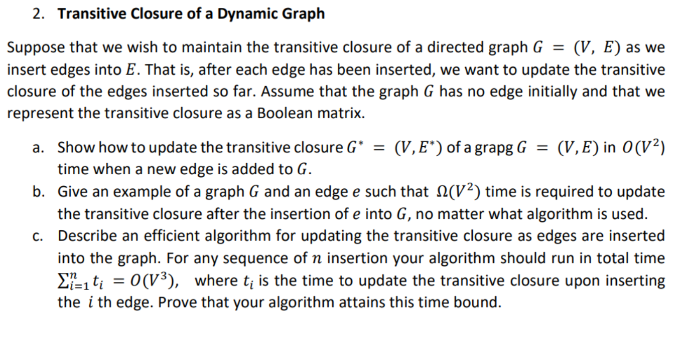 Solved 2. Transitive Closure of a Dynamic Graph Suppose that | Chegg.com