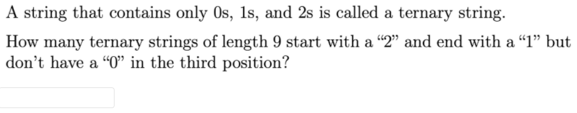 Solved A string that contains only Os, ls, and 2s is called | Chegg.com