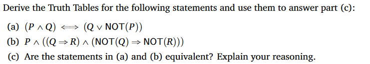 Solved Derive the Truth Tables for the following statements | Chegg.com