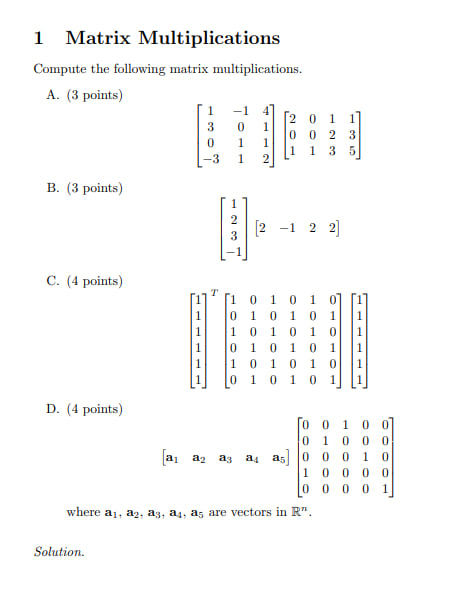Solved Compute the following matrix multiplications. A. (3 | Chegg.com