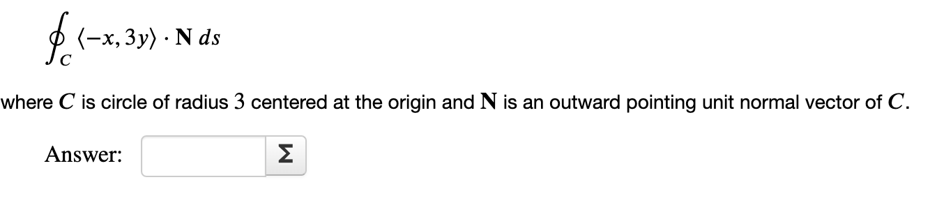 Solved ${-x, 3y) . Nds where C is circle of radius 3 | Chegg.com