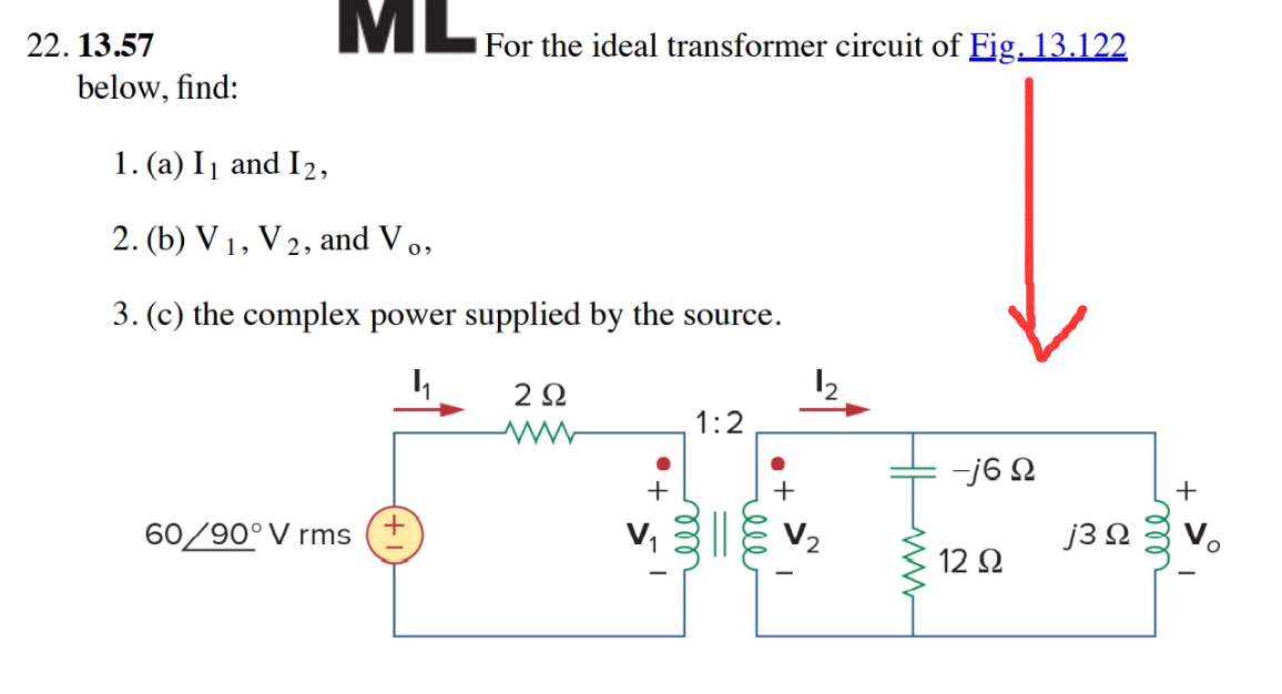 Solved For the ideal transformer circuit of Fig. 13.122 | Chegg.com
