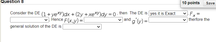 Solved Consider the DE (1+yexy)dx+(2y+xexy)dy=0, then The DE | Chegg.com