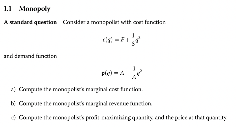Solved A standard question Consider a monopolist with cost | Chegg.com