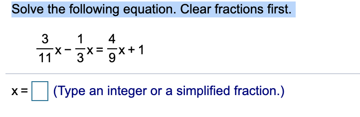 Solved Solve the following equation. Clear fractions first. | Chegg.com
