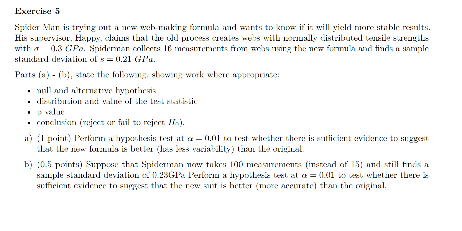 Solved Spider Man is trying out a new web-making formula and | Chegg.com