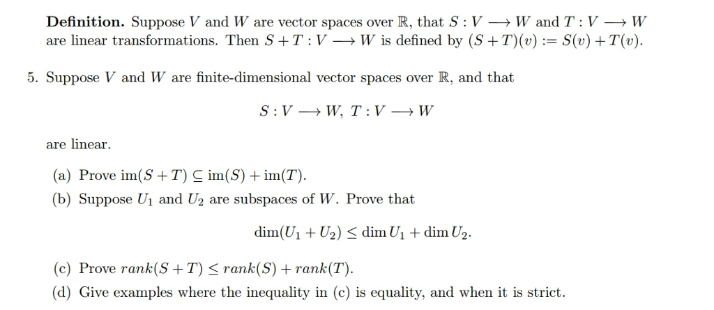 Solved Definition. Suppose V and W are vector spaces over R, | Chegg.com