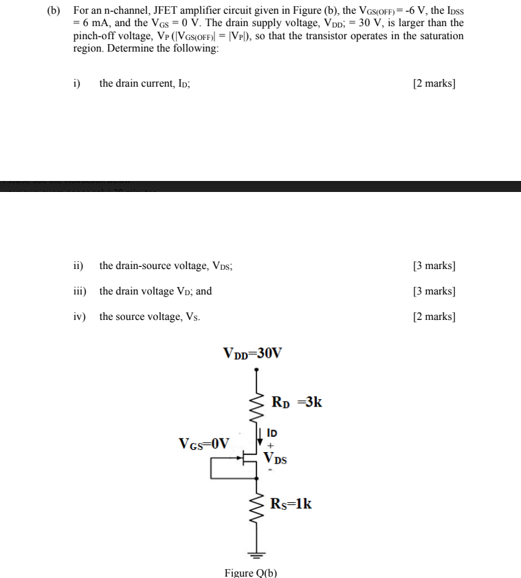 Solved (b) For an n-channel, JFET amplifier circuit given in | Chegg.com