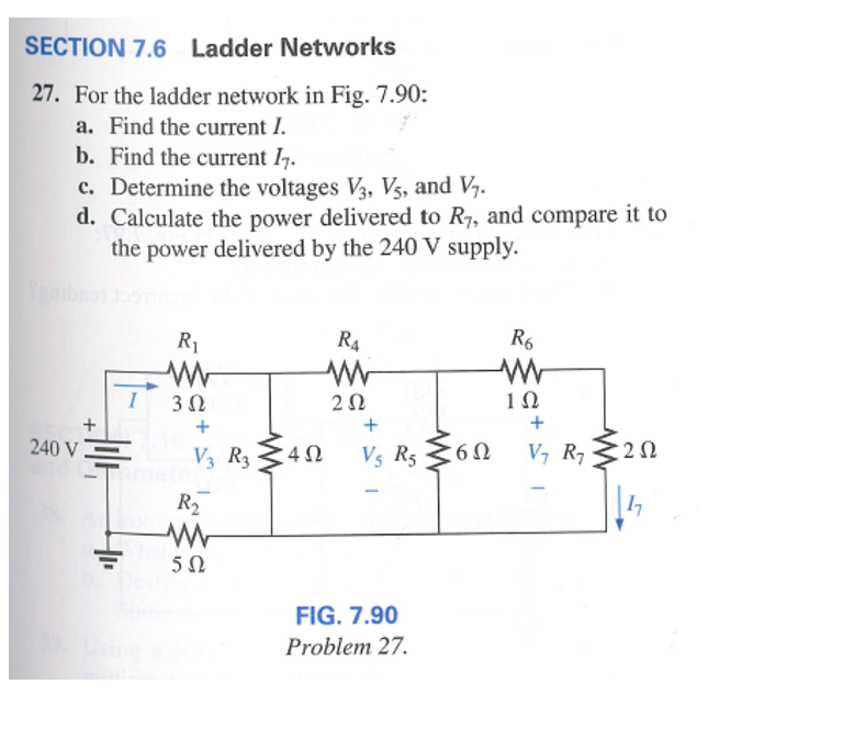 Solved for the ladder network in Fig. 7.90 find a,b,c, and | Chegg.com