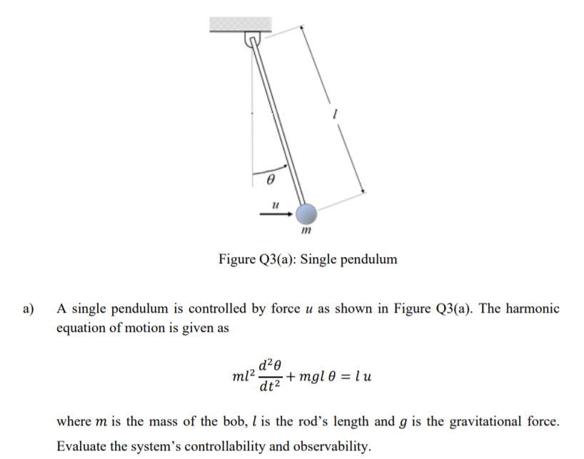 Solved o m Figure Q3(a): Single pendulum a) A single | Chegg.com