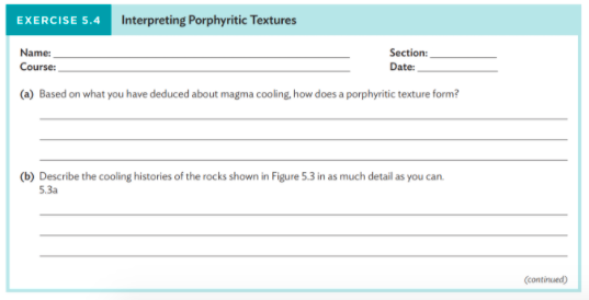 Solved EXERCISE 5.4 Interpreting Porphyritic Textures Name: | Chegg.com