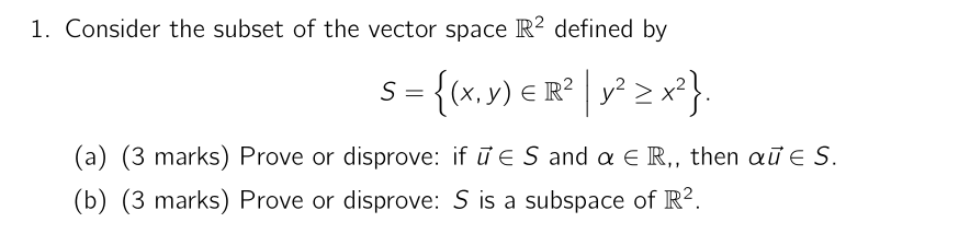 Solved 1. Consider the subset of the vector space R2 defined | Chegg.com
