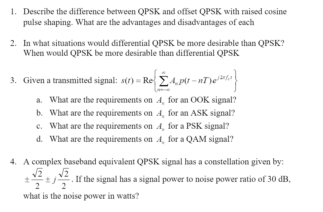 Solved 1. Describe the difference between QPSK and offset | Chegg.com