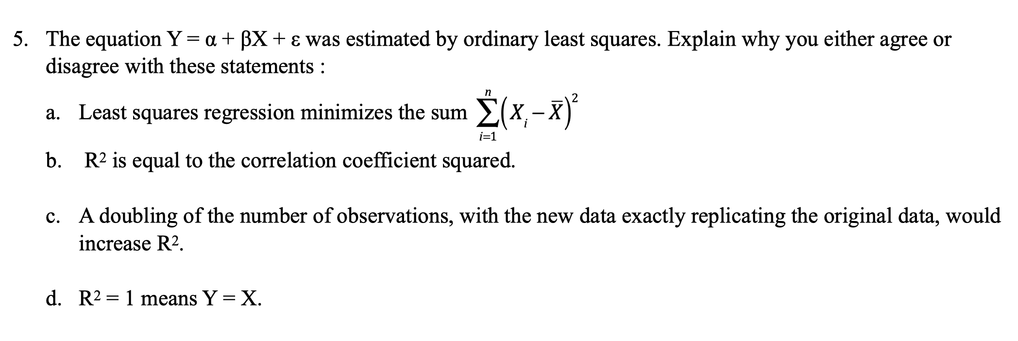 Solved 5. The equation Y=a + BX + ε was estimated by | Chegg.com