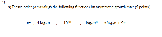Solved Please order (ascending) the following functions by | Chegg.com
