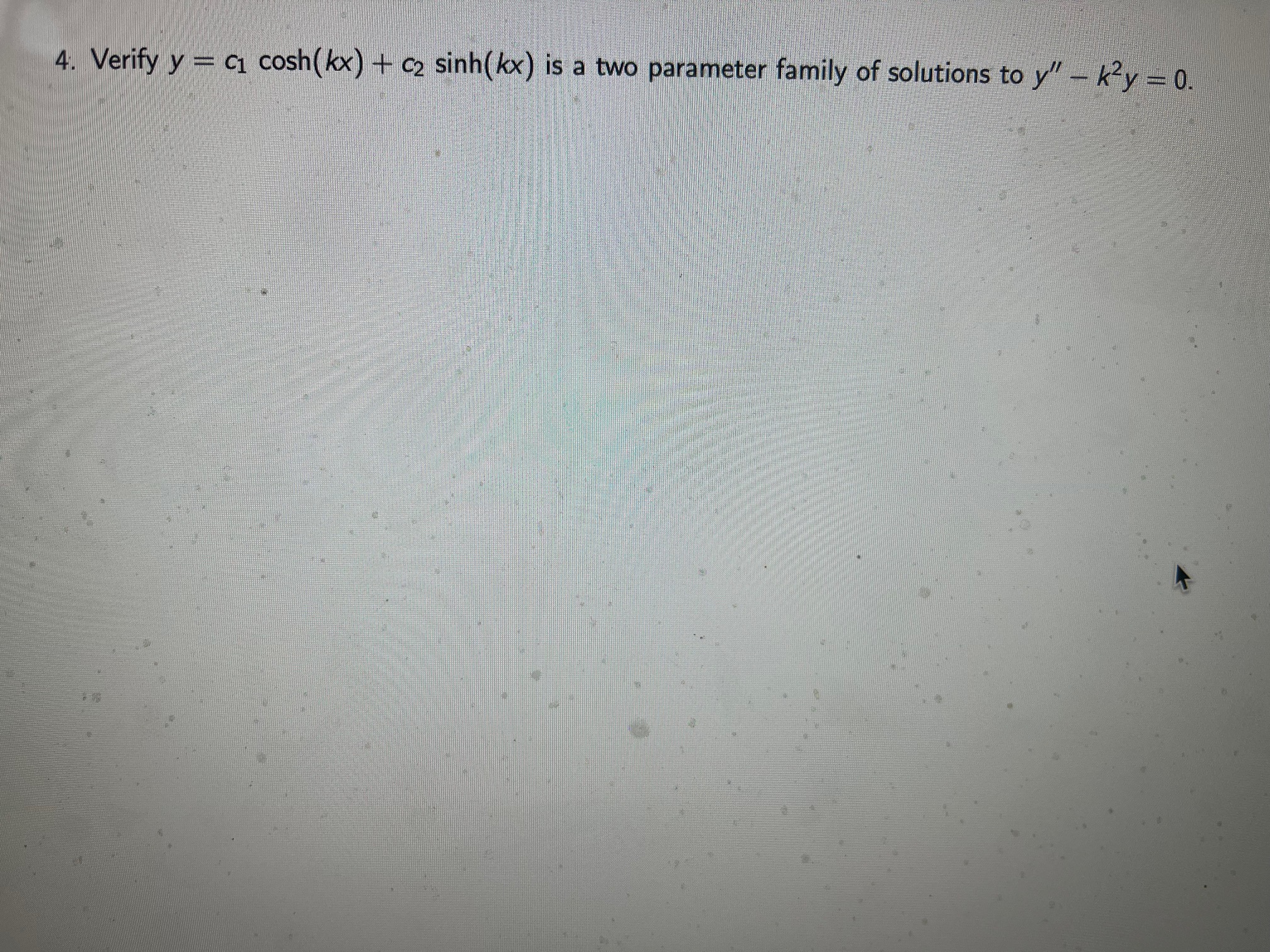 Solved Verify y=c1cosh(kx)+c2sinh(kx) ﻿is a two parameter | Chegg.com