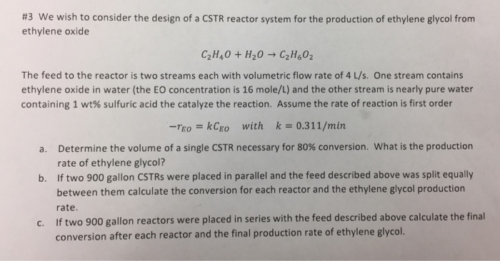Solved #3 we wish to consider the design of a CSTR reactor | Chegg.com