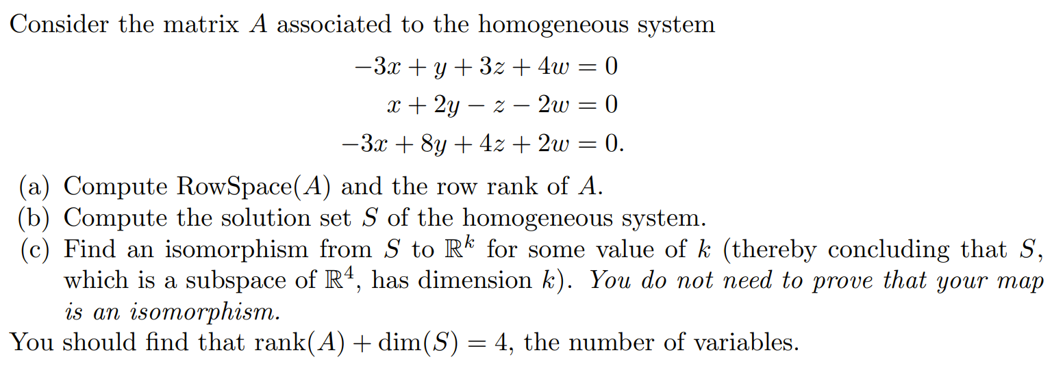 Solved Consider the matrix A associated to the homogeneous | Chegg.com