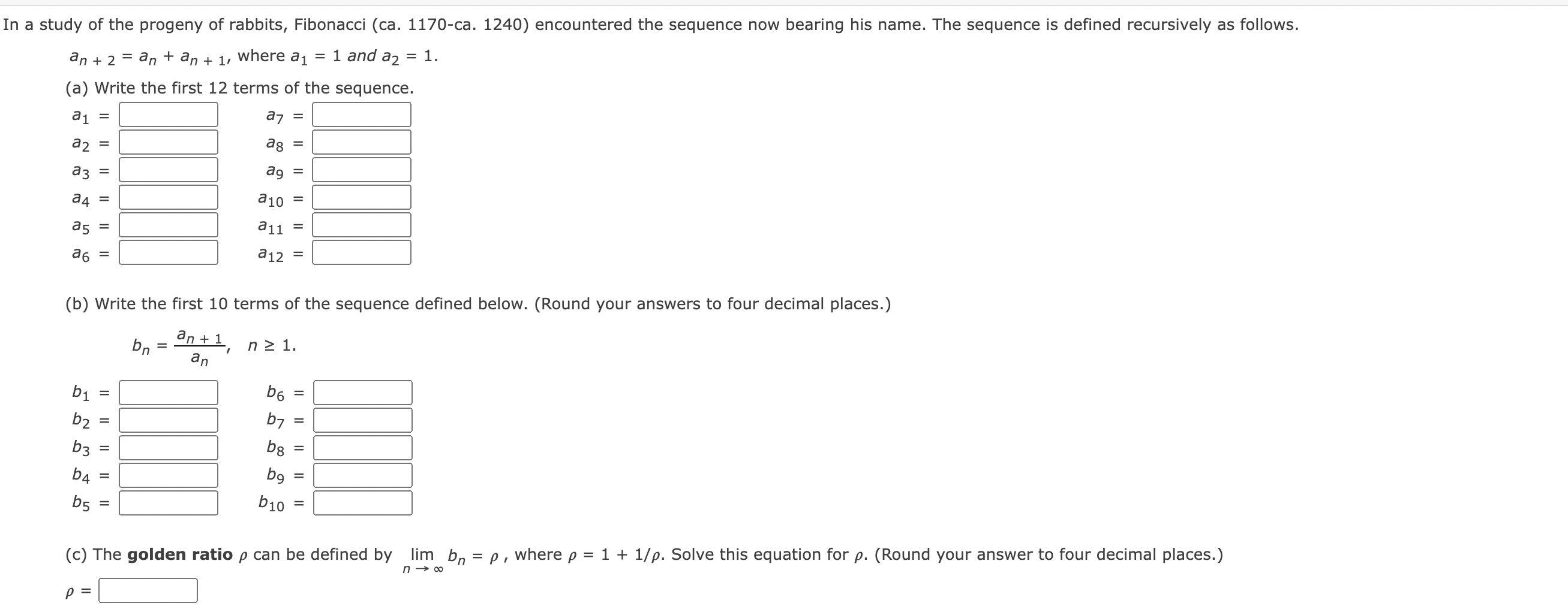 Solved n+2=an+an+1, where a1=1 and a2=1 Write the first 12 | Chegg.com