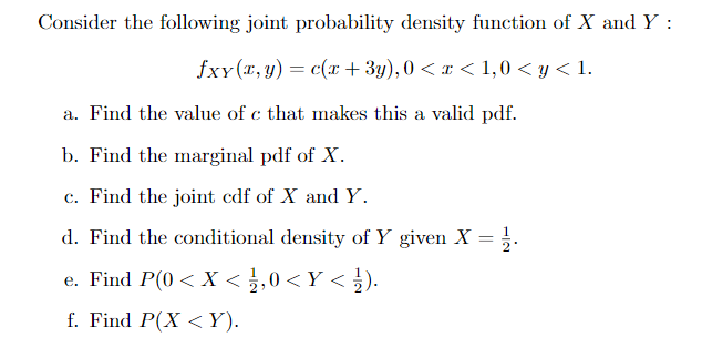 Solved Consider the following joint probability density | Chegg.com