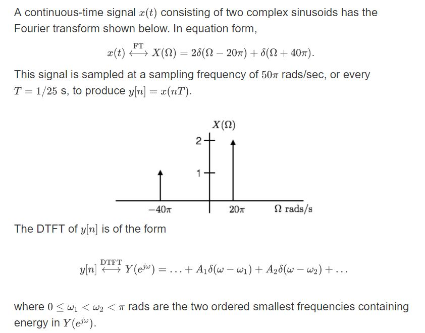 Solved A continuous-time signal x(t) consisting of two | Chegg.com