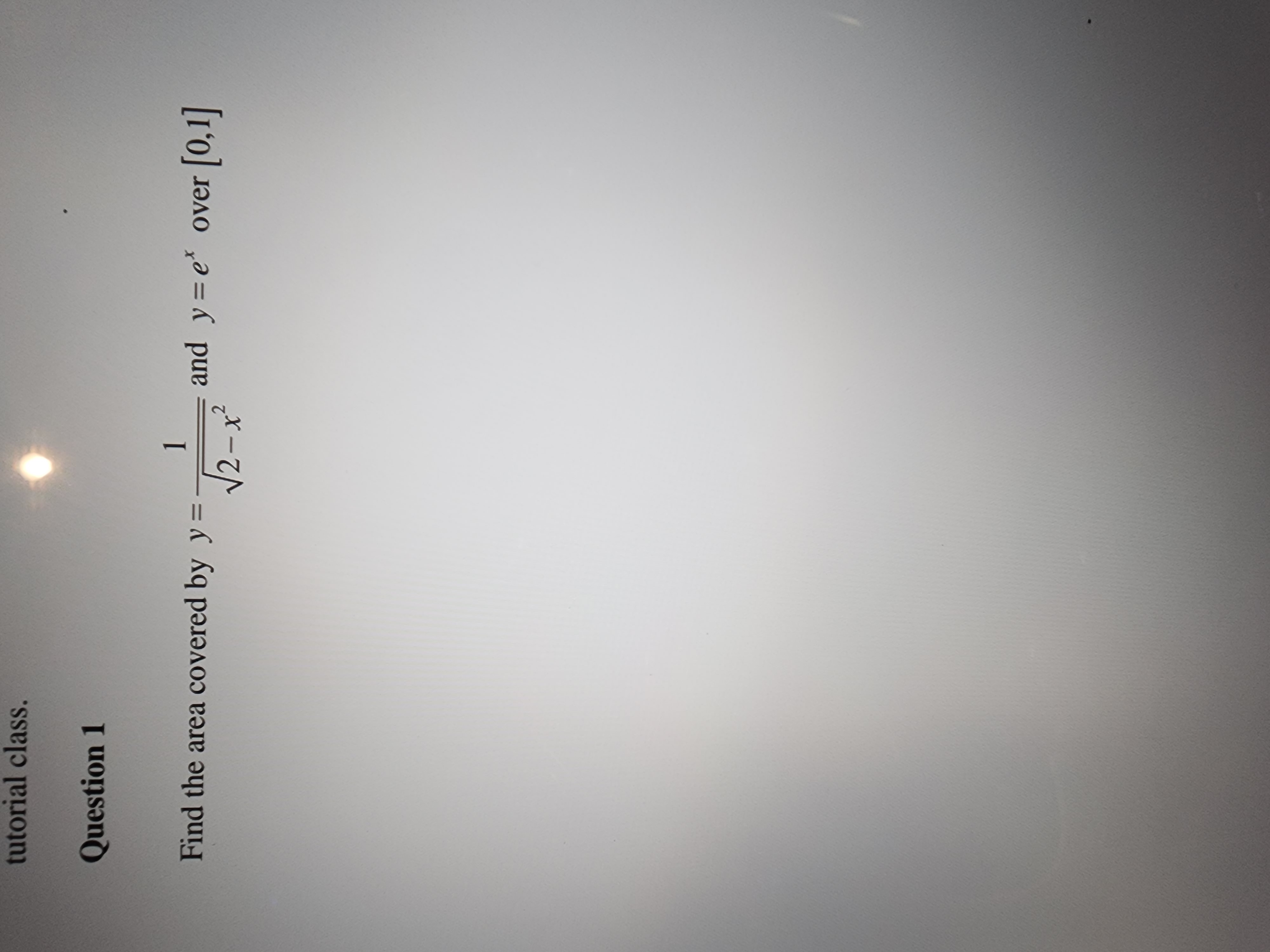 Solved Question 1Find the area covered by y=12-x22 ﻿and y=ex | Chegg.com