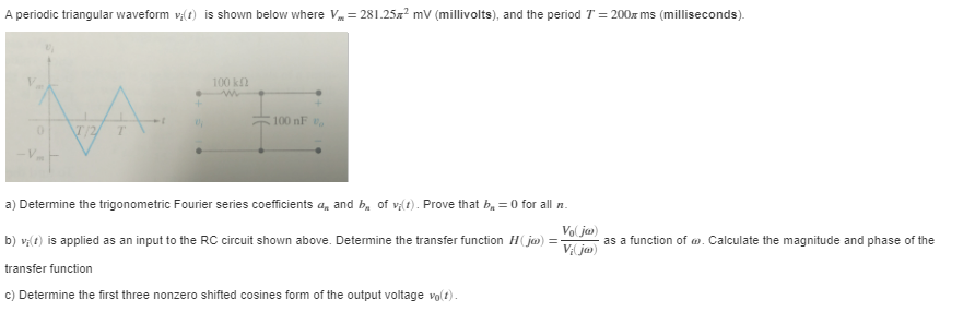 A periodic triangular waveform vi(t) is shown below | Chegg.com