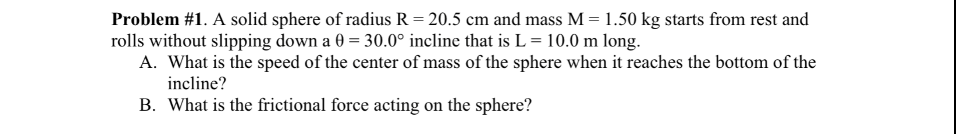 Solved Problem #1. ﻿A solid sphere of radius R=20.5cm ﻿and | Chegg.com