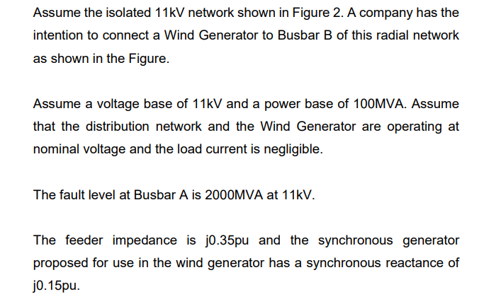 Solved Assume the isolated 11kV network shown in Figure 2. A | Chegg.com