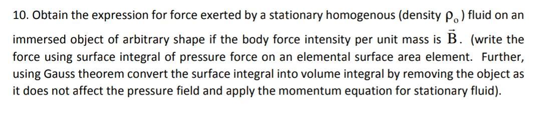 Solved 10. Obtain the expression for force exerted by a | Chegg.com