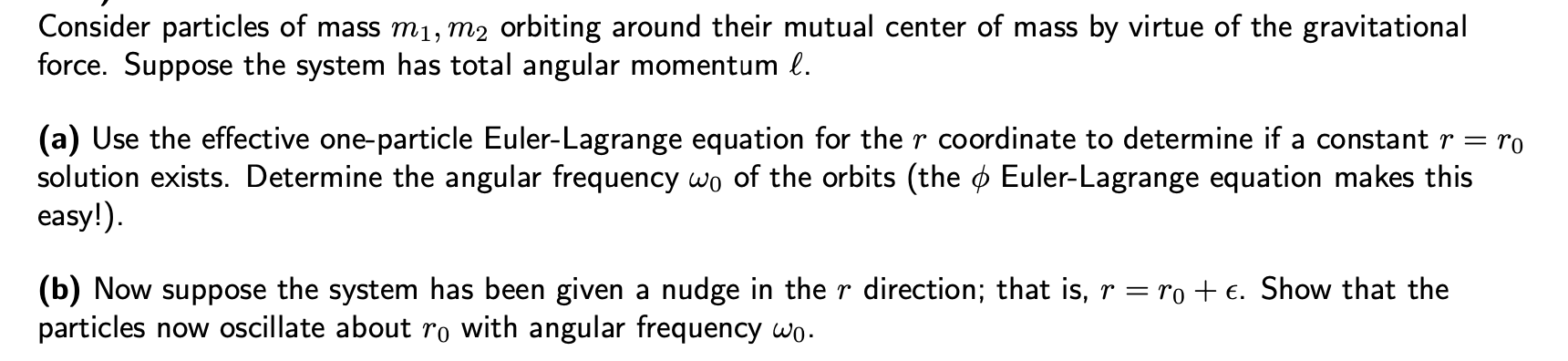 Solved Consider particles of mass mi, m2 orbiting around | Chegg.com